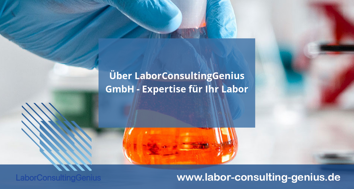 Labor Consulting Genius – Über LaborConsultingGenius GmbH - Expertise ...